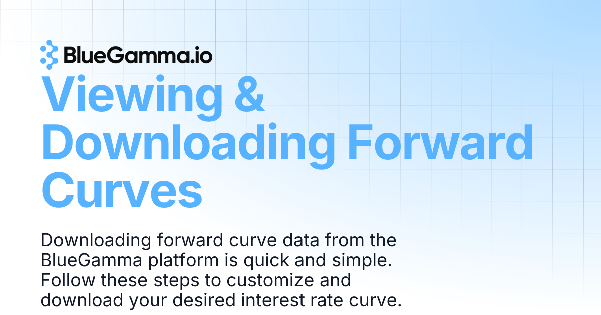 Viewing & Downloading Forward Curves | BlueGamma Documentation